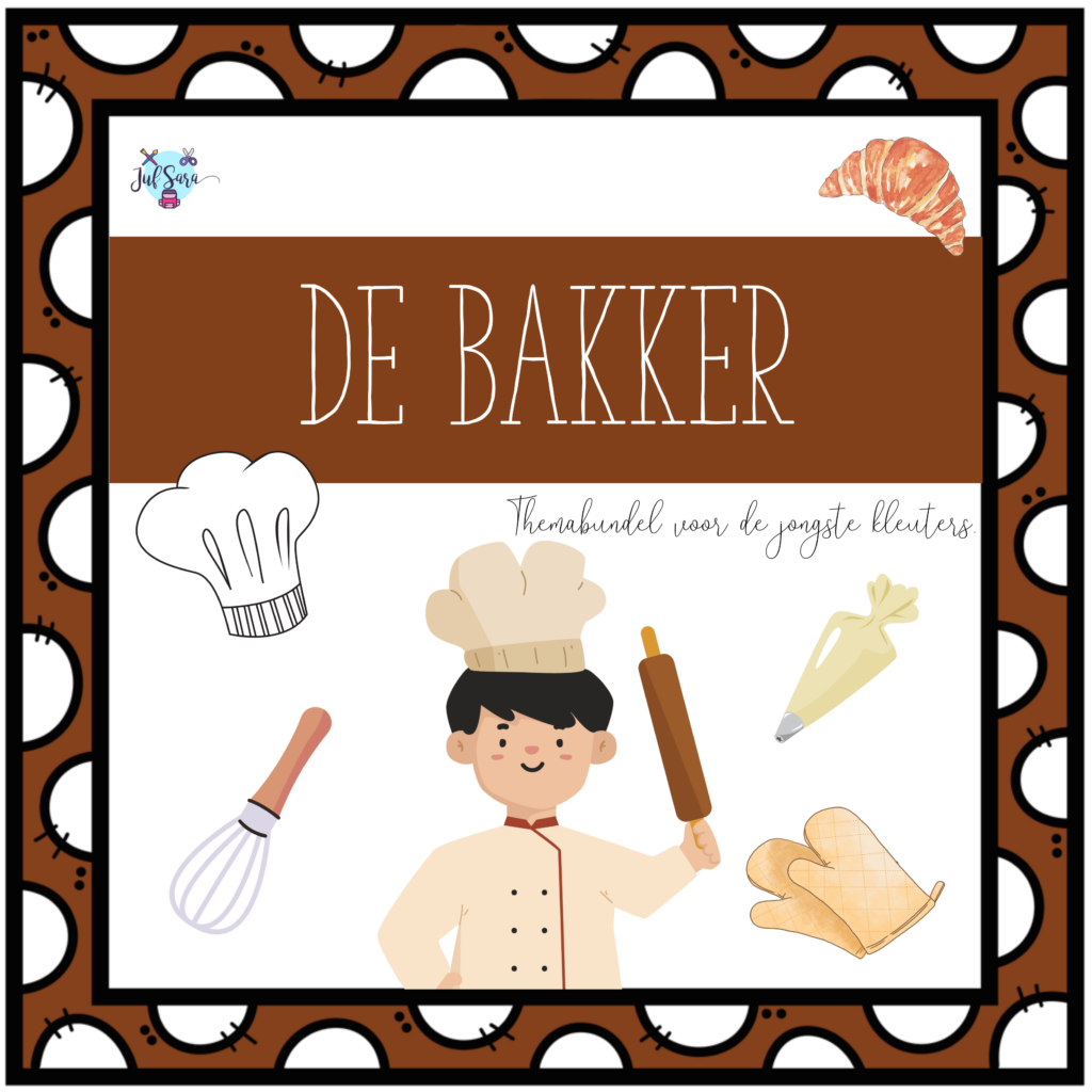 De bakker bundel jongste kleuters – Juf Sara