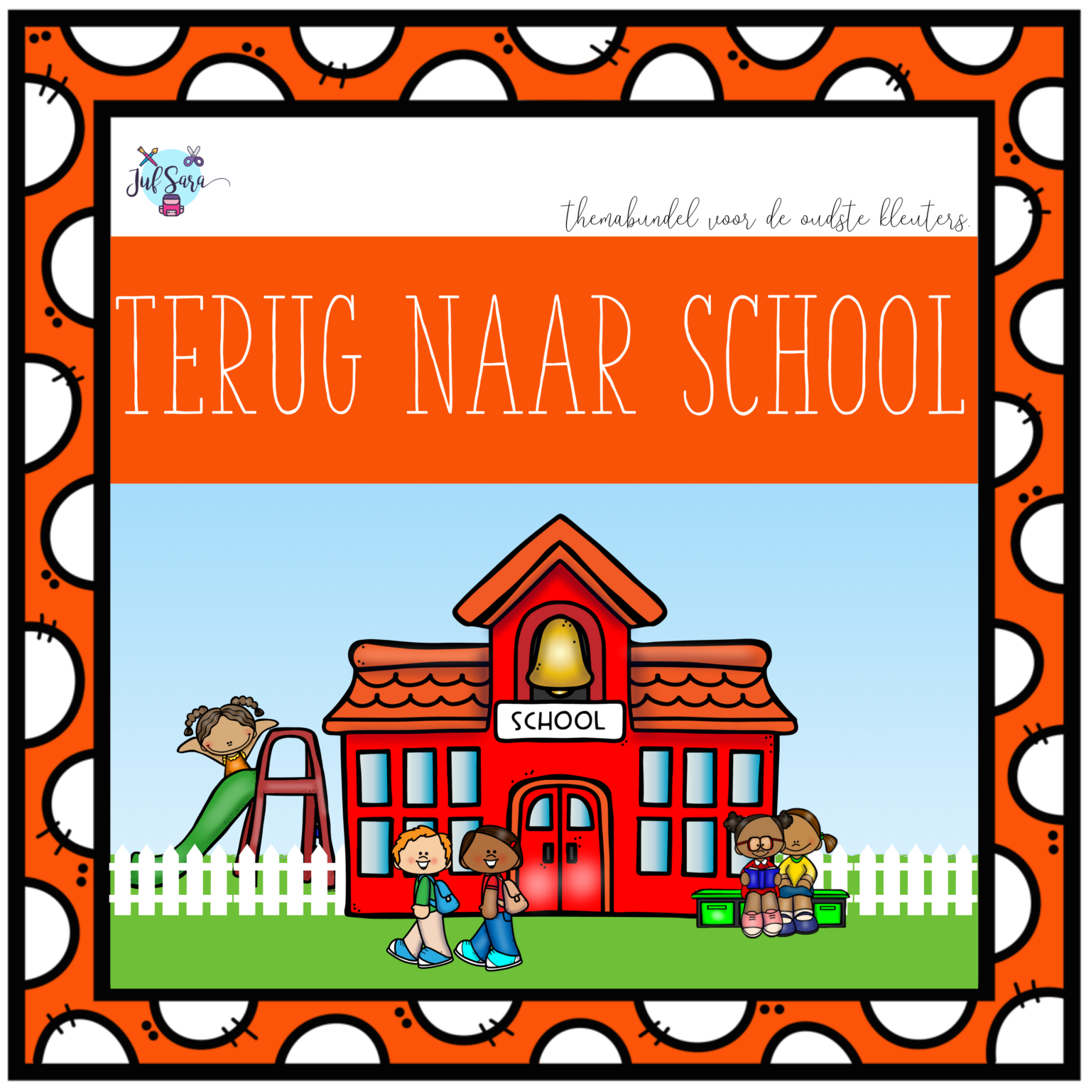 Terug naar school OUDSTE KLEUTERS – Juf Sara