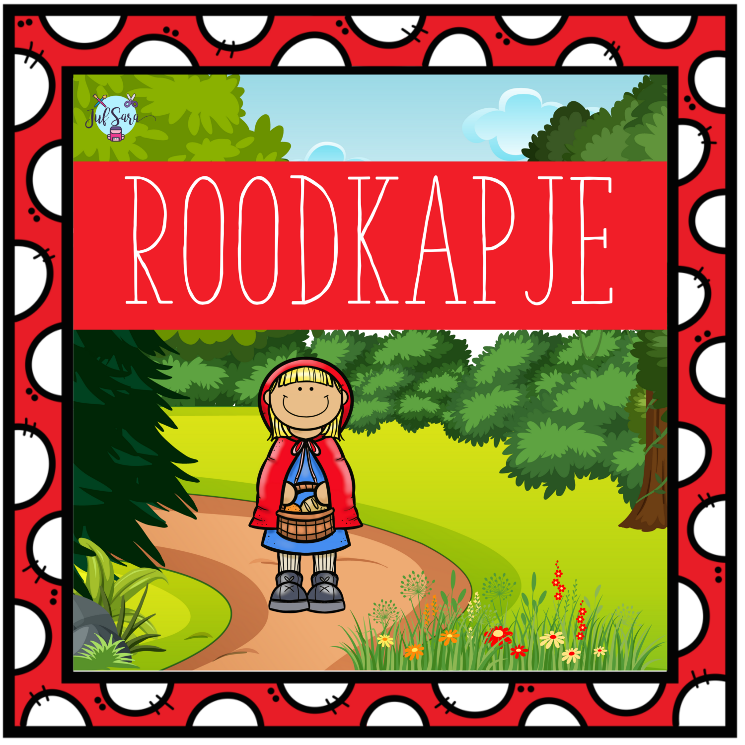 Roodkapje jongste kleuters – Juf Sara